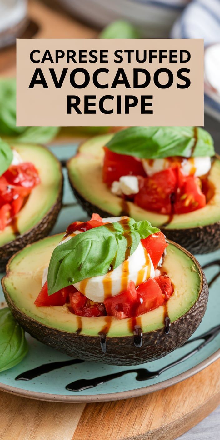 Caprese Stuffed Avocados Recipe