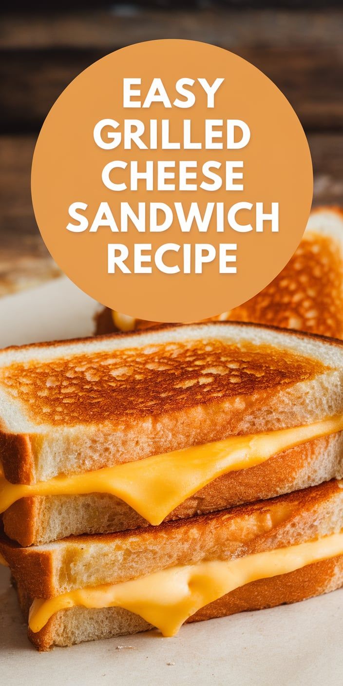 Easy Grilled Cheese Sandwich Recipe